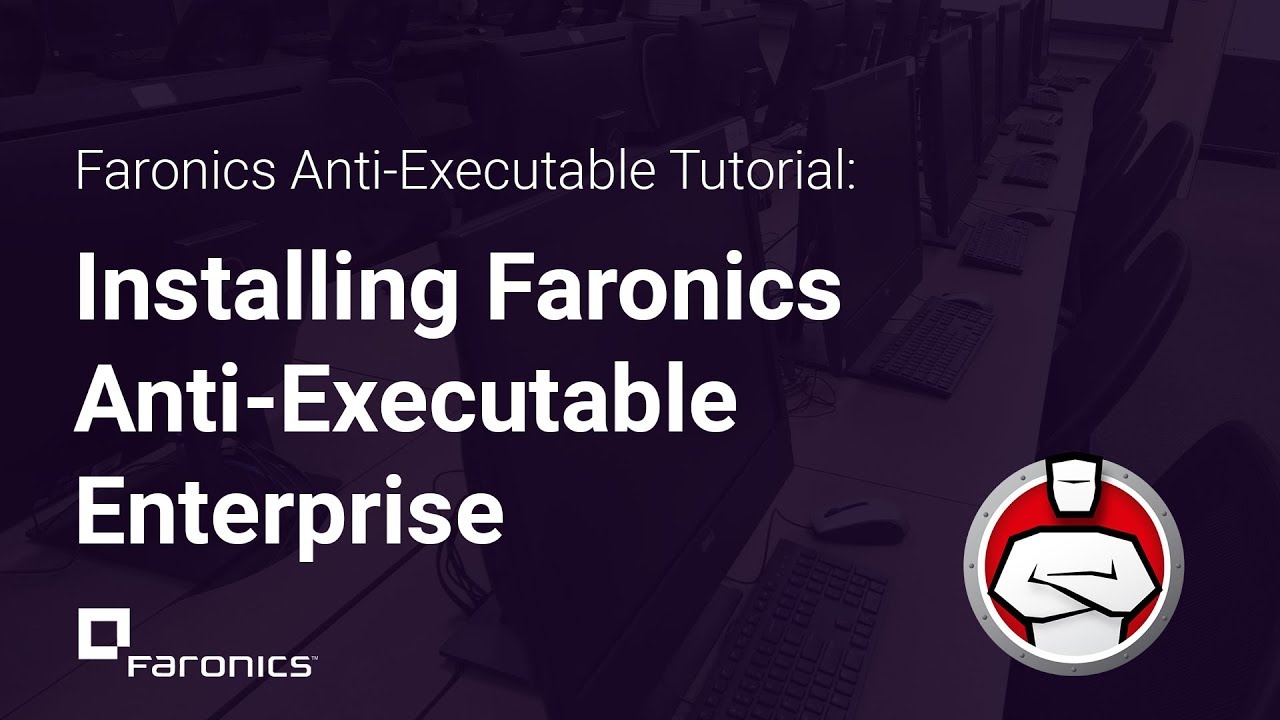 Faronics Tutorials: How to Install Faronics Anti-Executable - YouTube