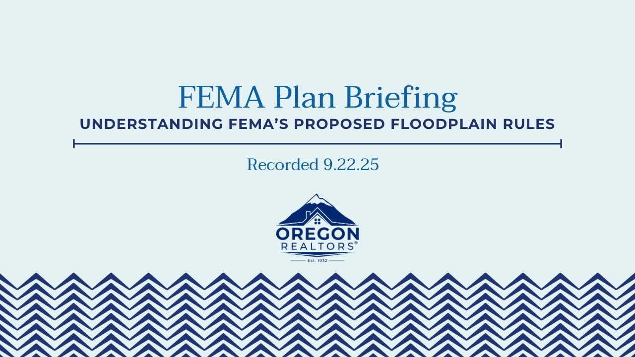 FEMA Plan Briefing Recorder Webinar | Oregon REALTORS® - YouTube