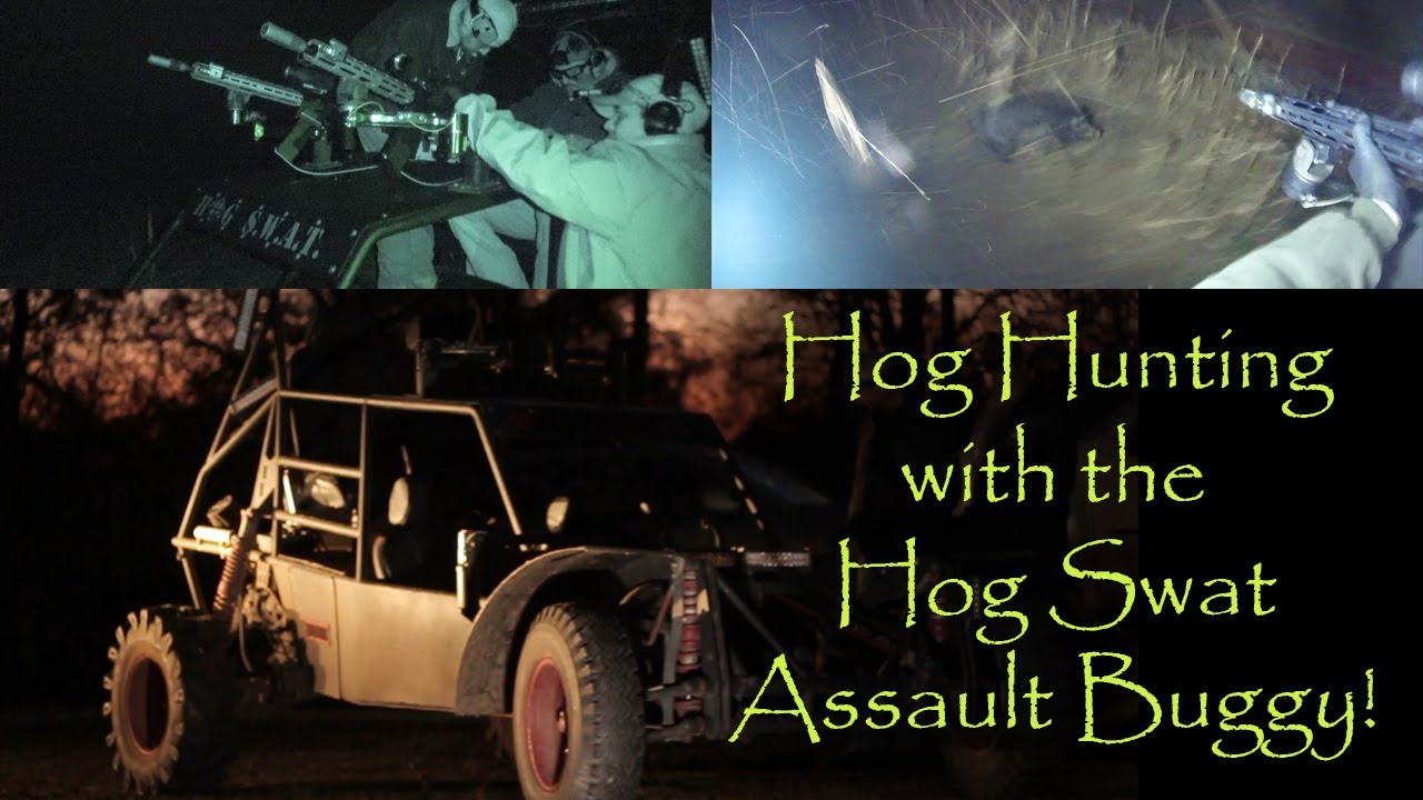 Hog Hunting chase at night with the Hog Swat Assault Buggy, AR-12's and ...
