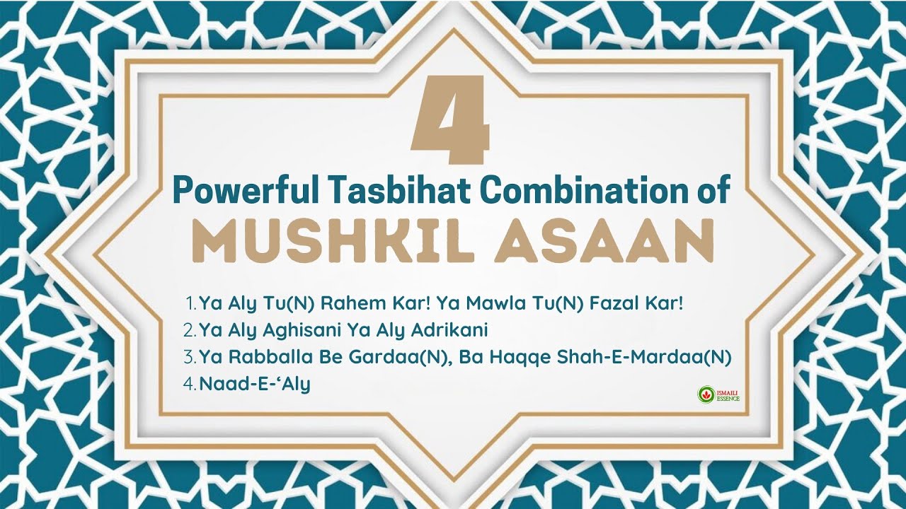 Ismaili Tasbeehat | Most Powerful Tasbeehat Combination for Mushkil ...