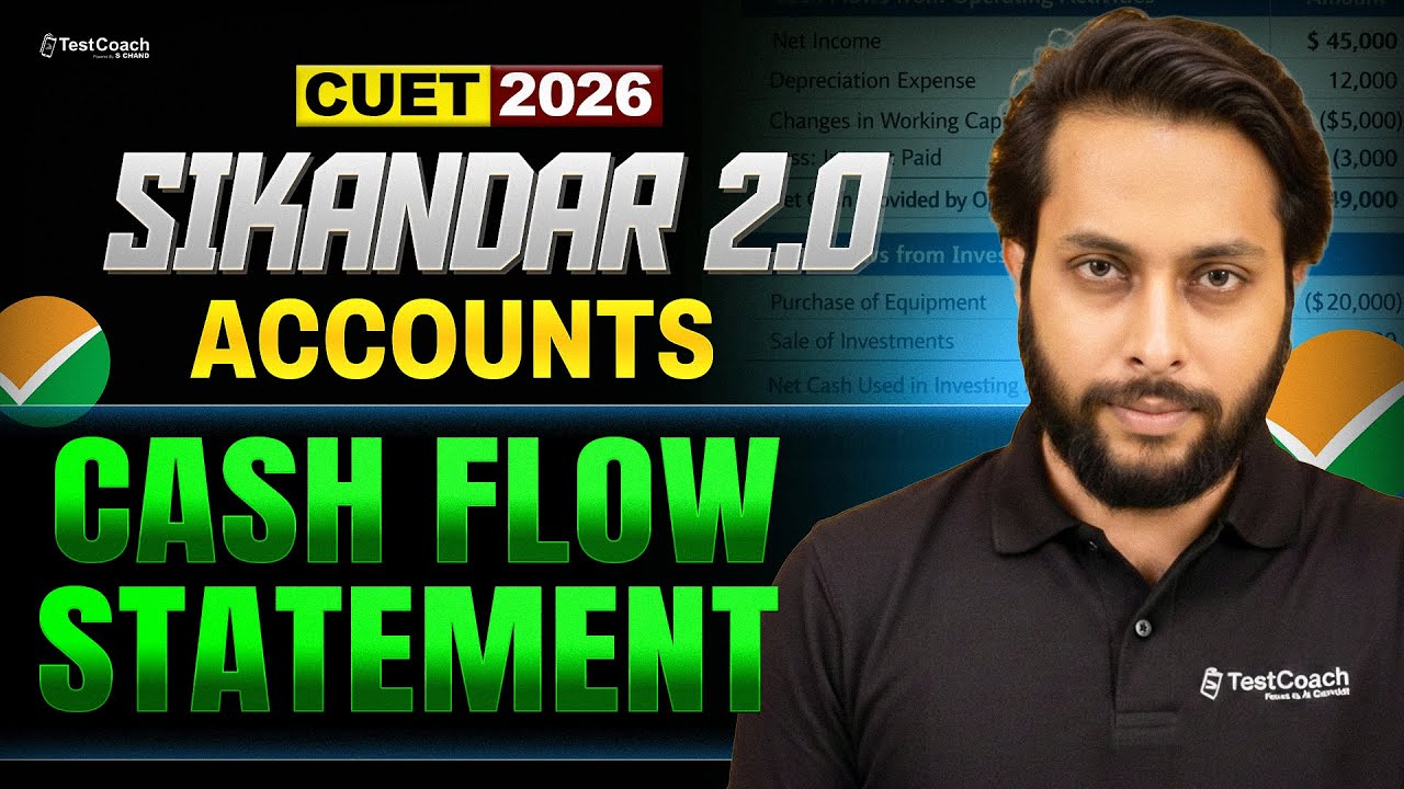 CUET 2026 Accountancy | Cash Flow Statement | CUET 2026 Preparation ...