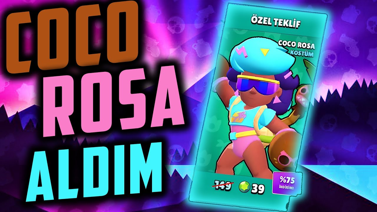 COCO ROSA ALDIM - Brawl Stars - YouTube
