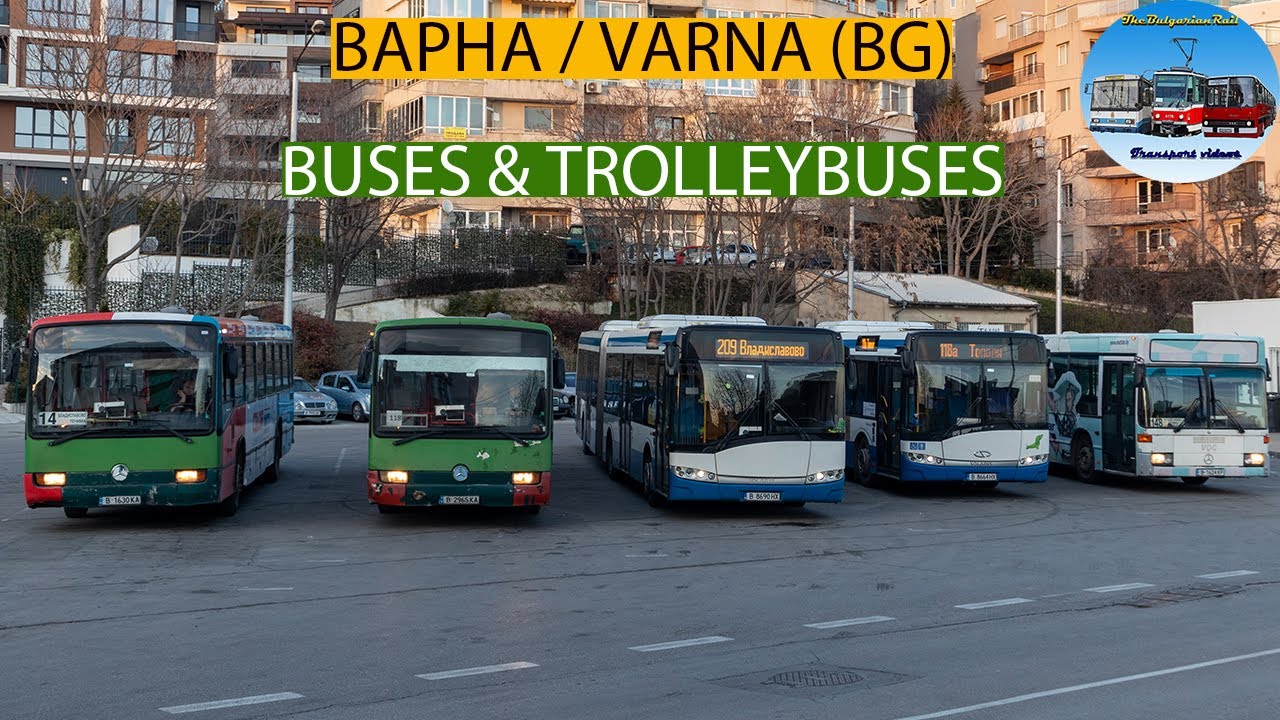 Buses and trolleybuses in Varna, BG🚌🚎 (January 2022) - YouTube