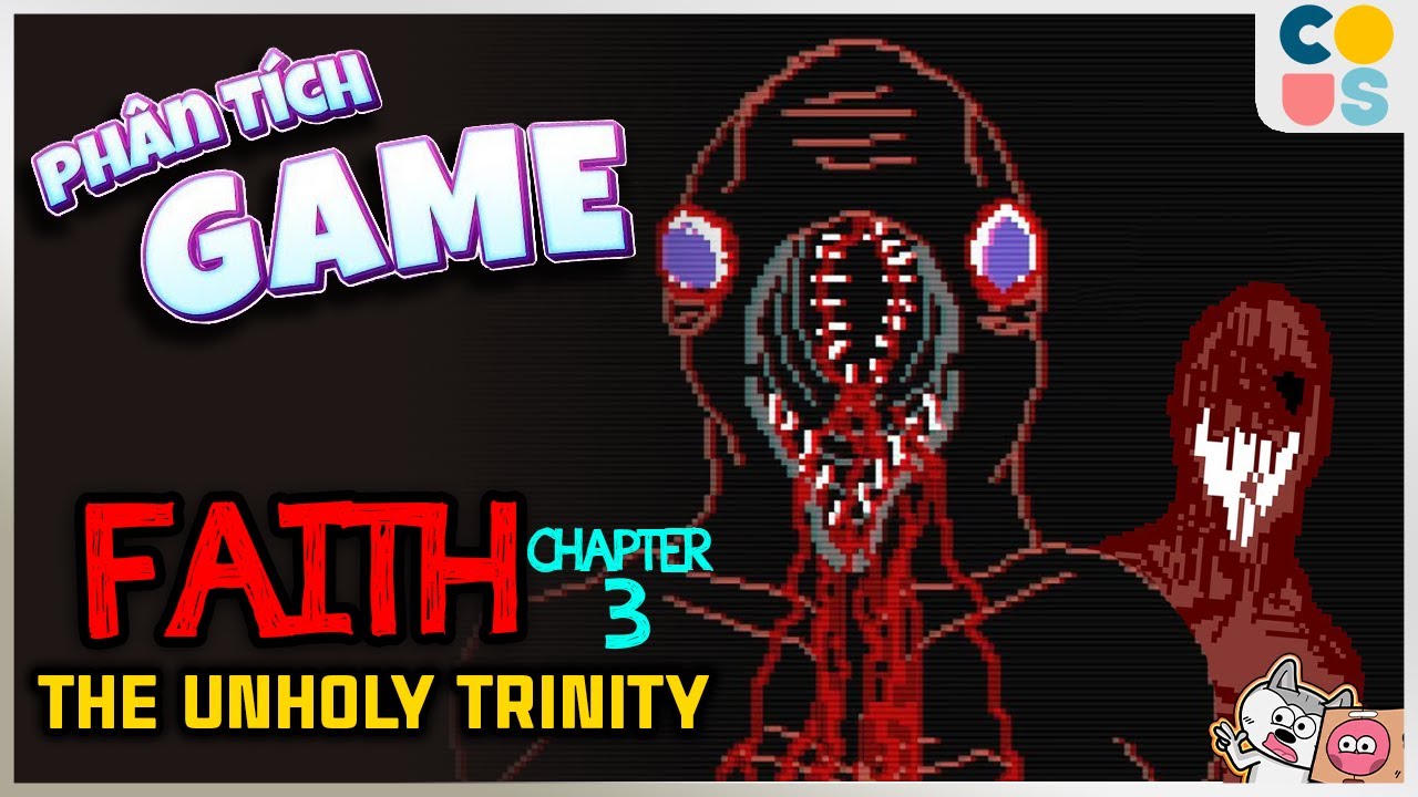 Phân Tích Game: Faith: The unholy trinity Chapter 3 - @CoSu - YouTube