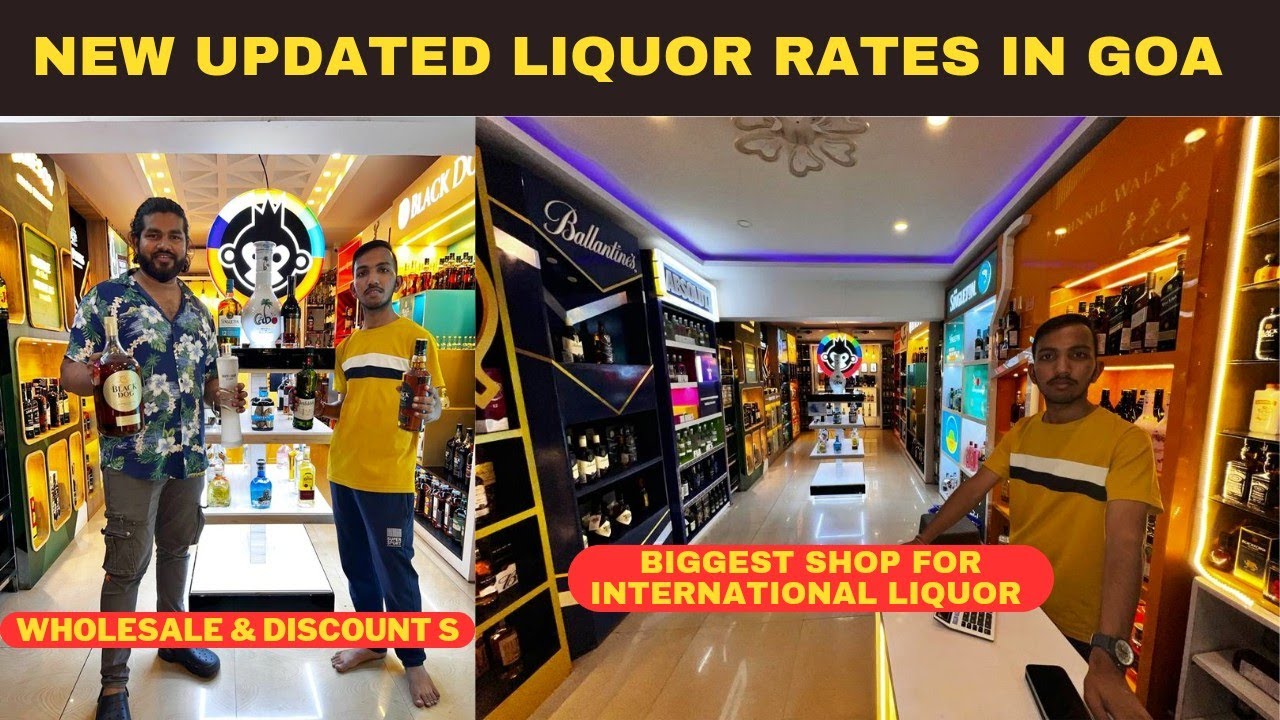 NEW UPDATED LIQUOR ( DARU ) RATES IN GOA - BIGGEST WHOLESALE RATES SHOP ...