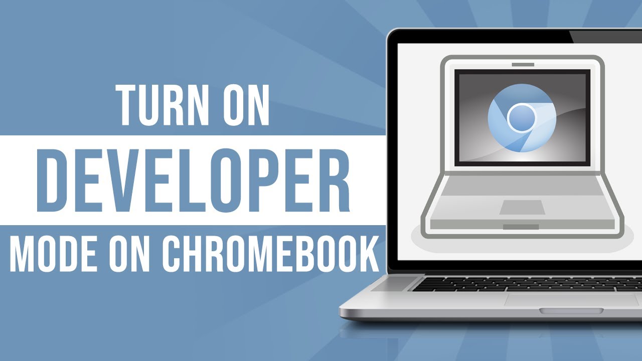 How To Turn On Developer Mode On Chromebook OS (Tutorial) - YouTube