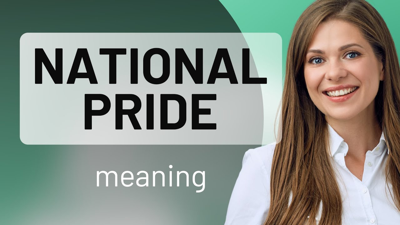 Understanding "National Pride": A Guide for English Learners - YouTube