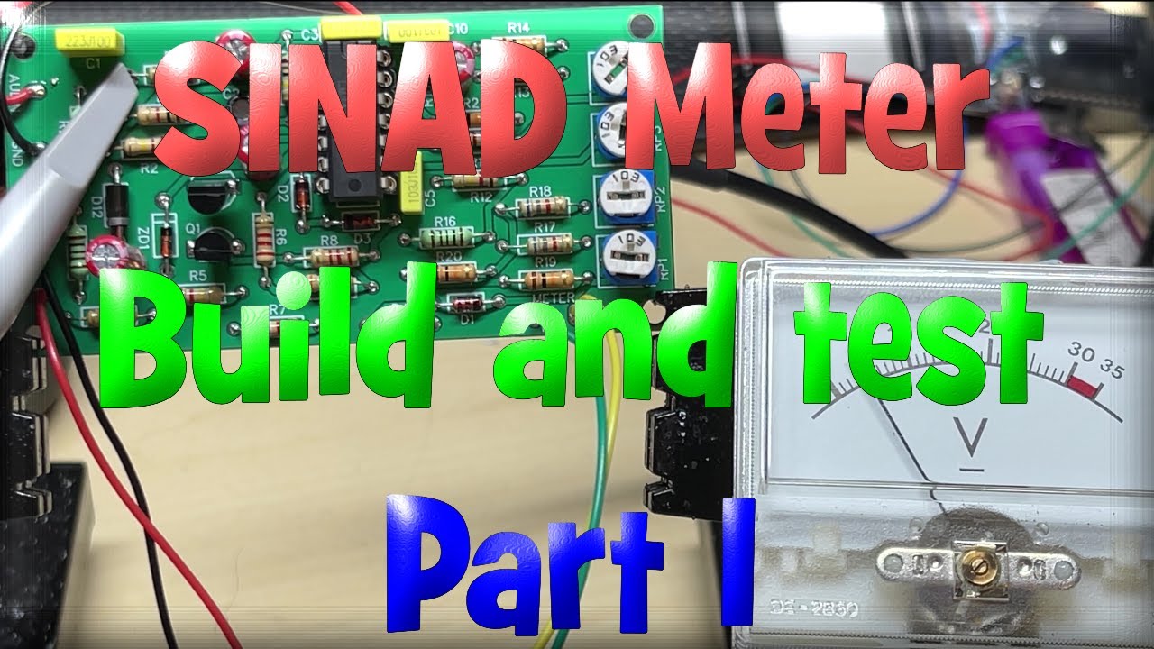 EP 117 - SINAD meter - Build and test - Part1. - YouTube