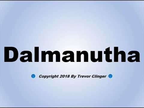 How To Pronounce Dalmanutha - YouTube