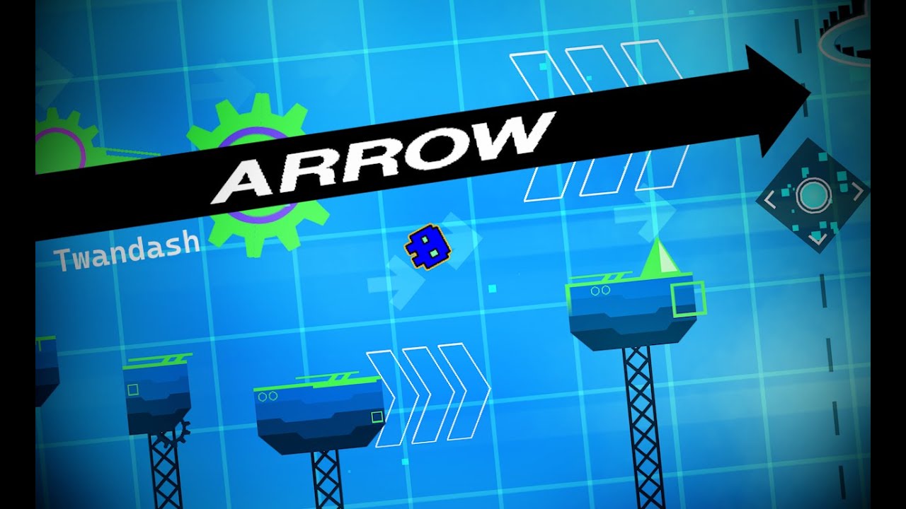 Arrow by Twandash (me) [Harder 7*] MY BEST LEVEL YET! |Geometry Dash ...