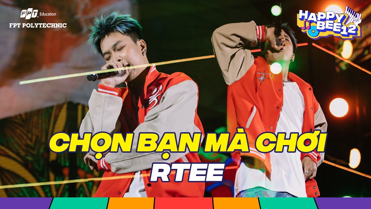 [Hà Nội] Rtee - Chọn Bạn Mà Chơi | live at Happy Bee 12 - FPT ...
