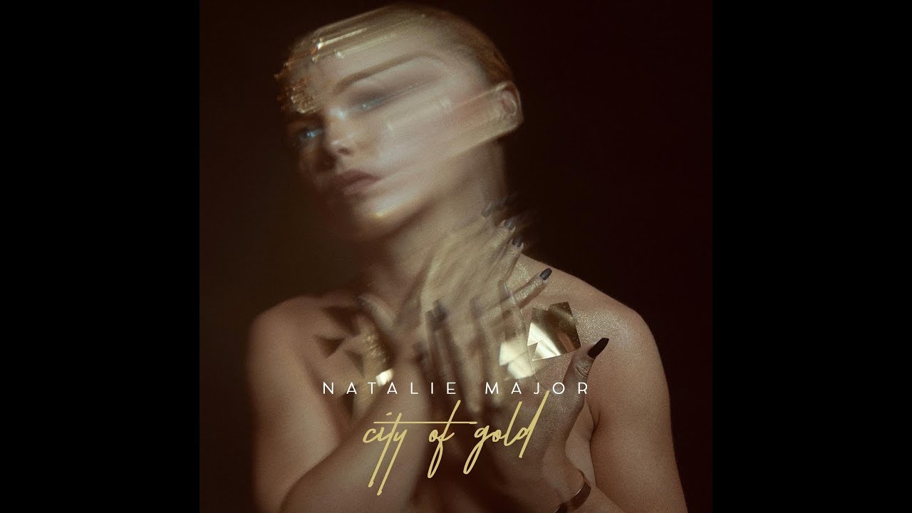 Natalie Major - City Of Gold (Official Audio) - YouTube