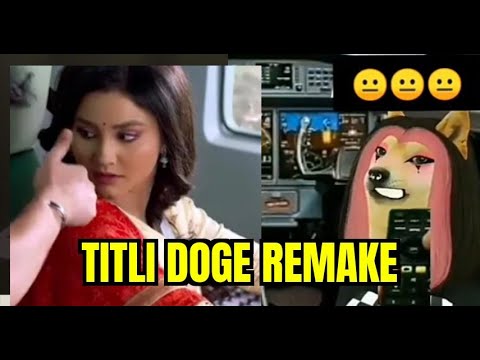 তিতলি plane pilot Doge version. Titli Indian serial meme. - YouTube