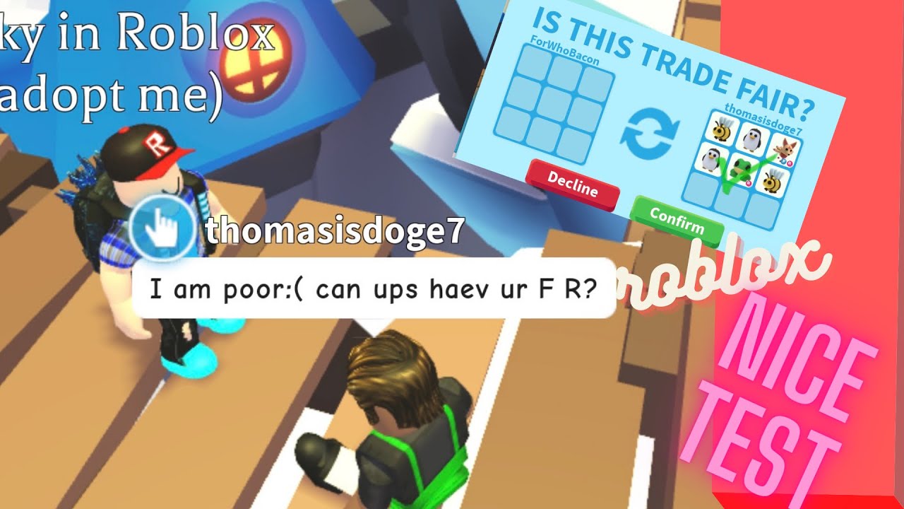 Acting Poor In Adopt Me To See If People Will Give Us Free Stuff: Nice ...