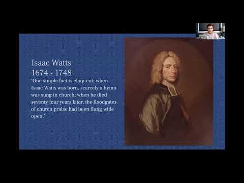 Isaac Watts - The Godfather of English Hymnody | Hymns In History - Class 2 Part 1 - YouTube