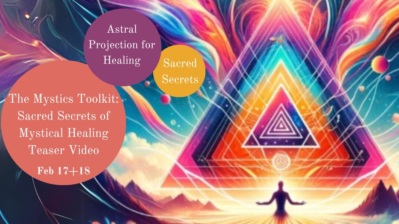 The Mystics Toolkit: Sacred Secrets of Mystical Healing Teaser Clip ...