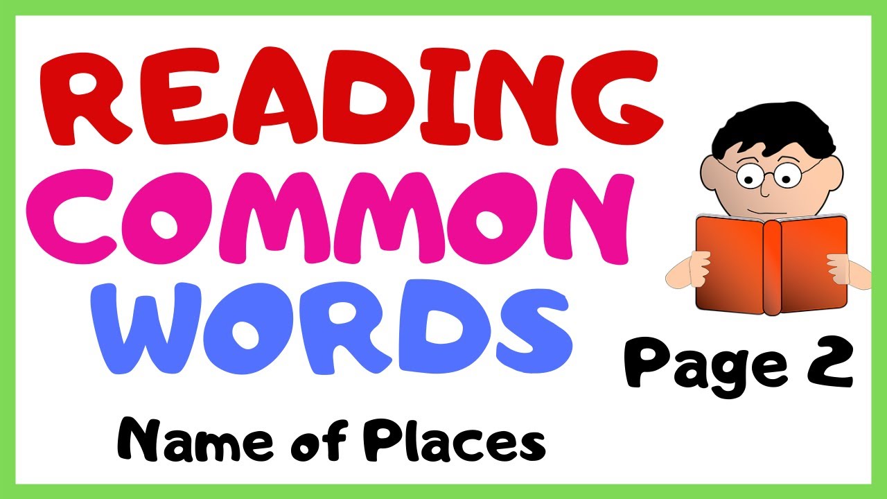 READING PRACTICE of COMMON WORDS for Children ---Name of Places--- Page ...