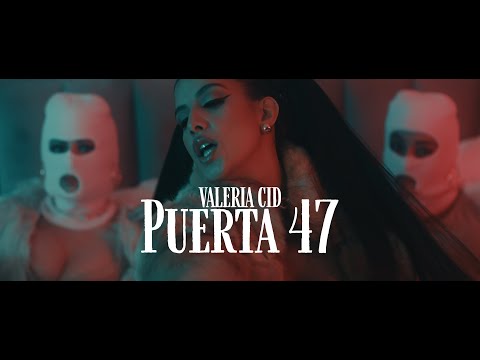 Valeria Cid - Puerta 47 (Video Oficial)