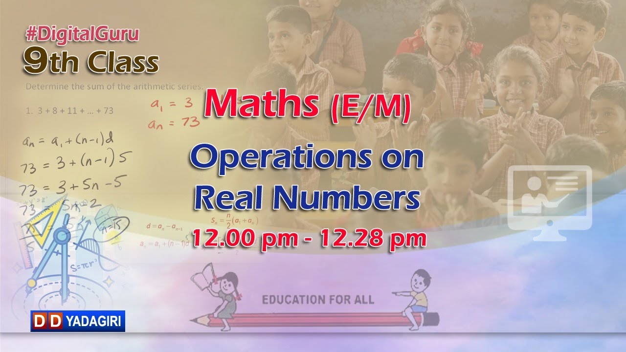 9th Class Maths (E/M) || Operations On Real Numbers || School Education ...