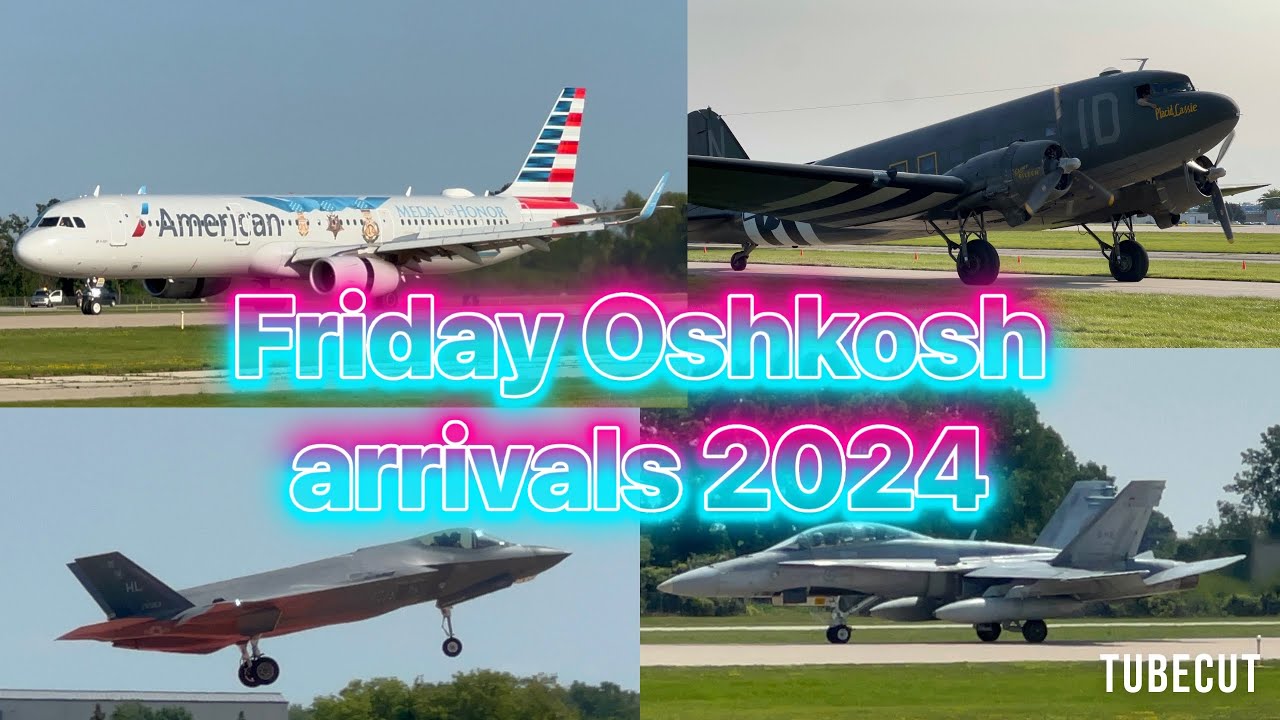 Oshkosh arrivals and departures Friday 2024!!!! - YouTube
