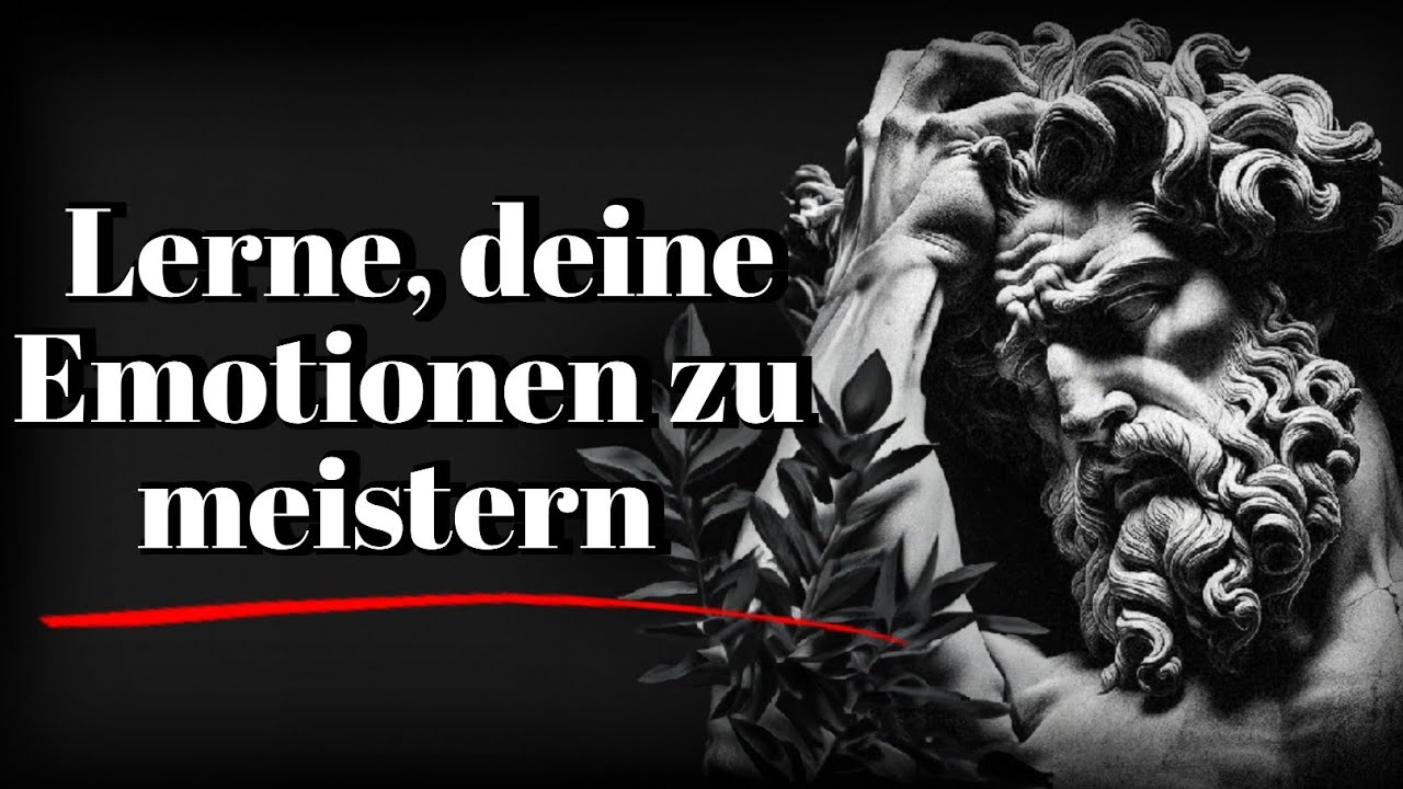 7 Stoische Lektionen zur Kontrolle deiner Emotionen (Stoische ...