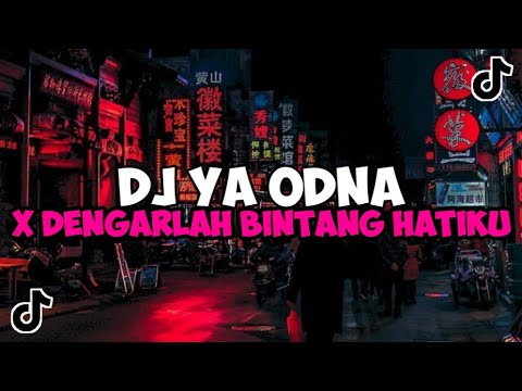 DJ YA ODNA X DENGARLAH BINTANG HATIKU MAMAN FVNDY REMIX JEDAG JEDUG MENGKANE VIRAL TIKTOK - YouTube