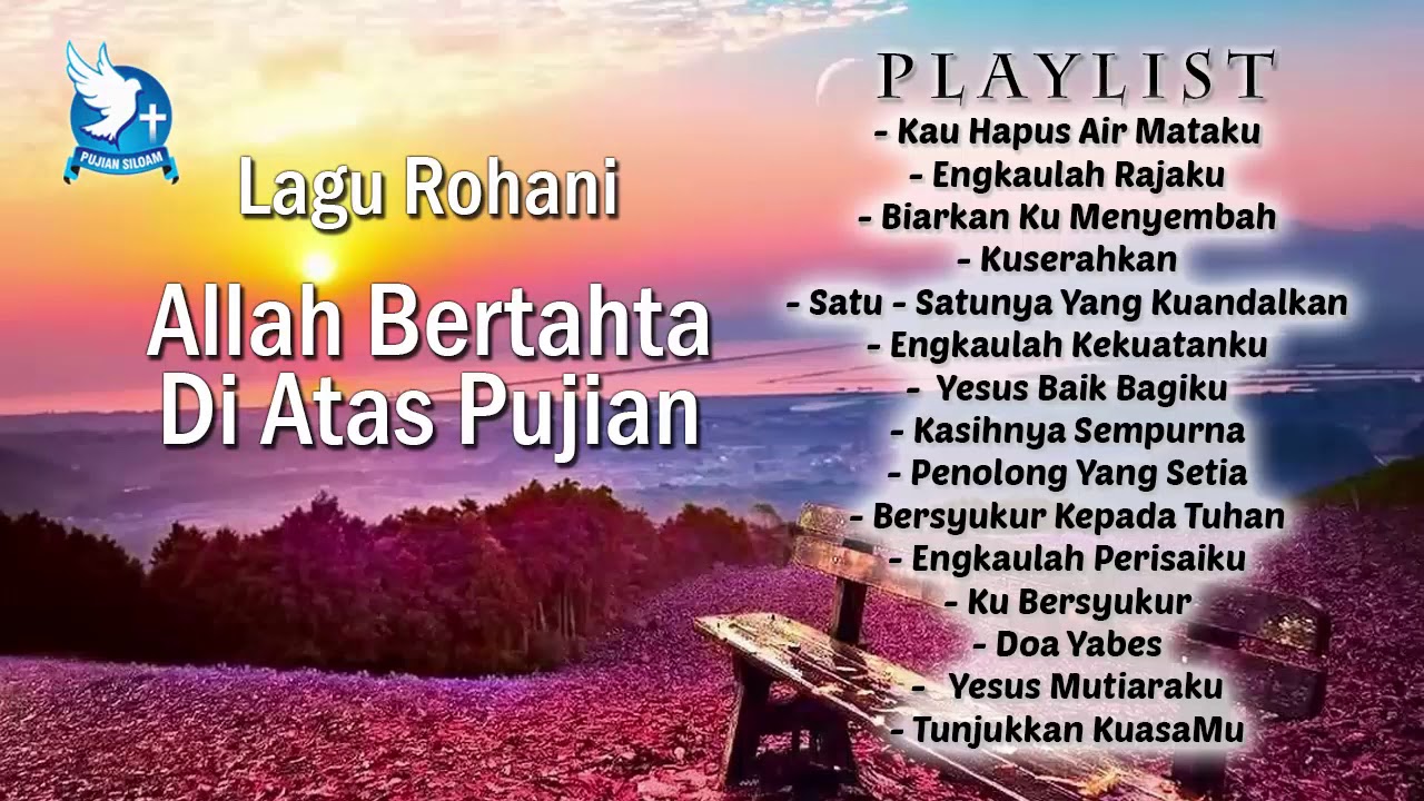 Lagu Rohani ALLAH BERTAHTA DI ATAS PUJIAN || Full Album Rohani Pilihan 2021 - YouTube