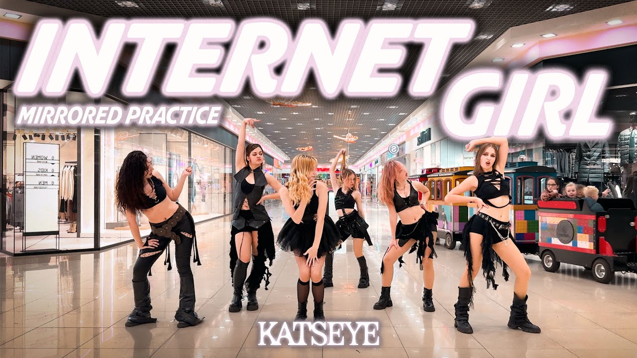 [DANCE MIRRORED] KATSEYE - INTERNET GIRL by [WHITE MOON] - YouTube Music