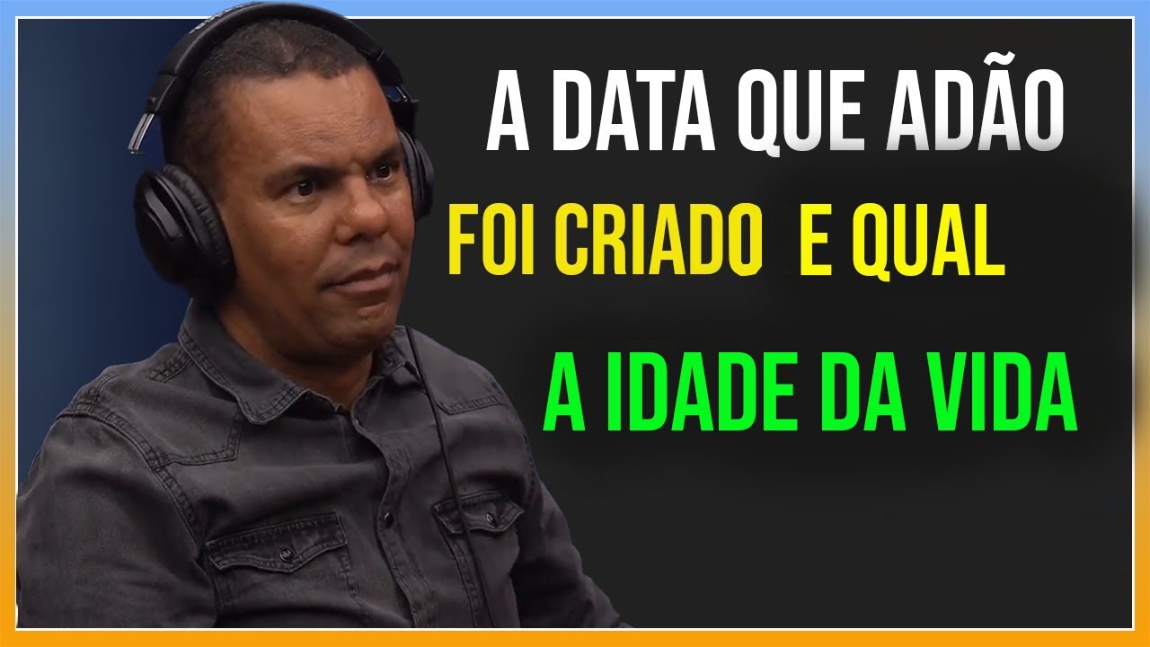 02 Quando ADÂO foi criado qual a idade da VIDA flow cortes podcast ...