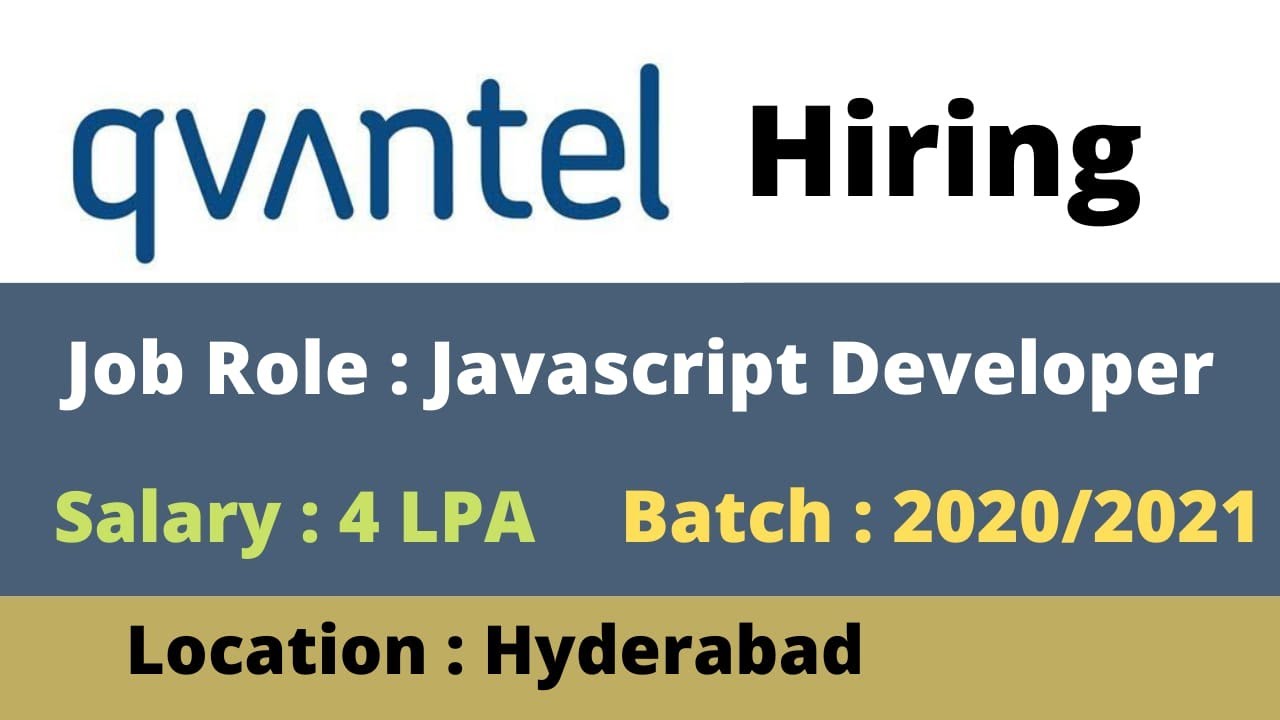 Qvantel Software Solutions Hiring Freshers for the Role of JavaScript ...
