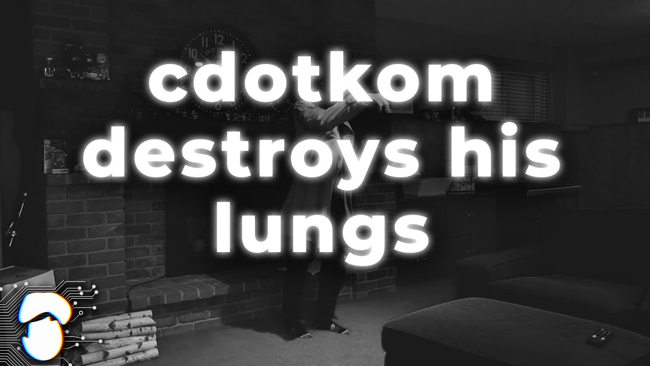 cdotkom destroys his lungs. - YouTube