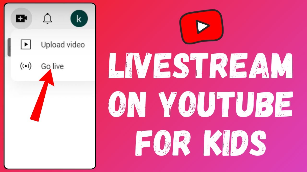 How to Livestream on YouTube for Kids - YouTube