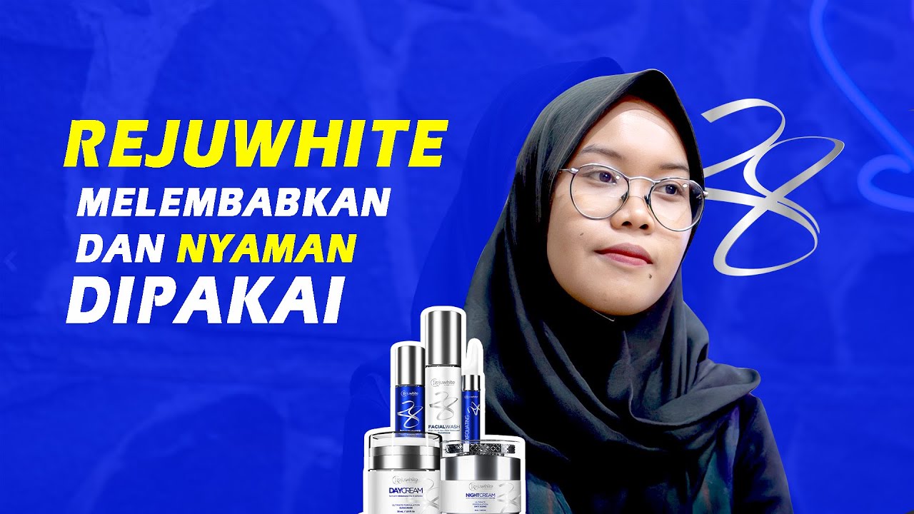 #28daysrejuwhitechallenge | REJUWHITE MELEMBABKAN DAN NYAMAI DIPAKAI ...