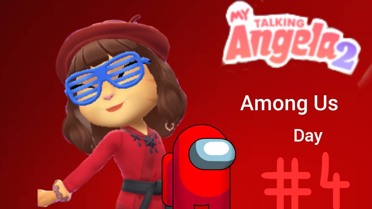 My talking Angela 2 Among Us Day # 4 | Angela Music Dance - YouTube