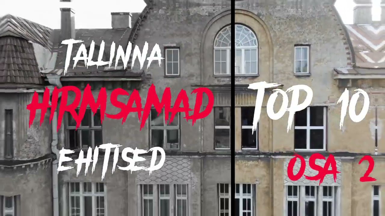 TALLINNA HIRMSAMAD EHITISED TOP 10 - YouTube