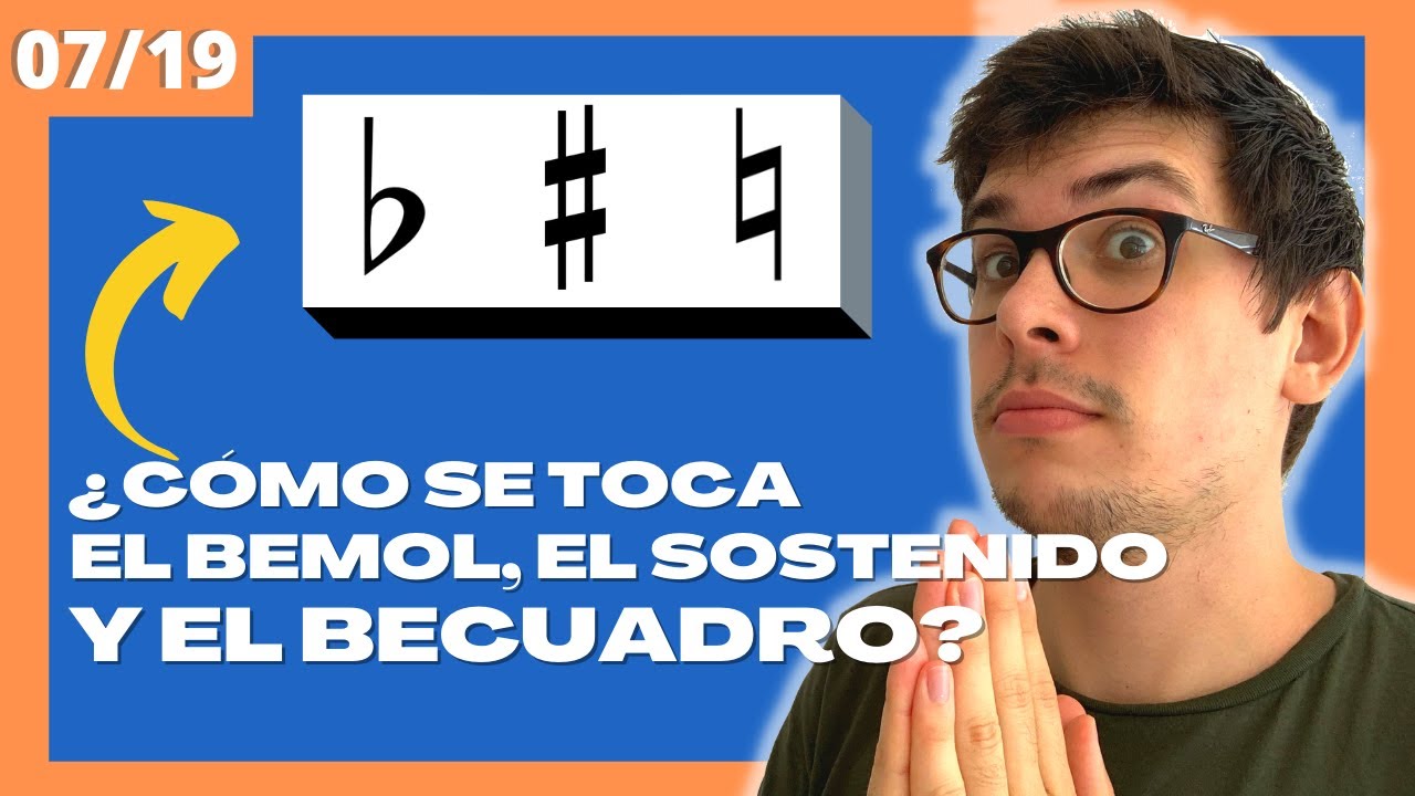 SOSTENIDO, BEMOL Y BECUADRO | Diccionario Musical 7/19 - YouTube