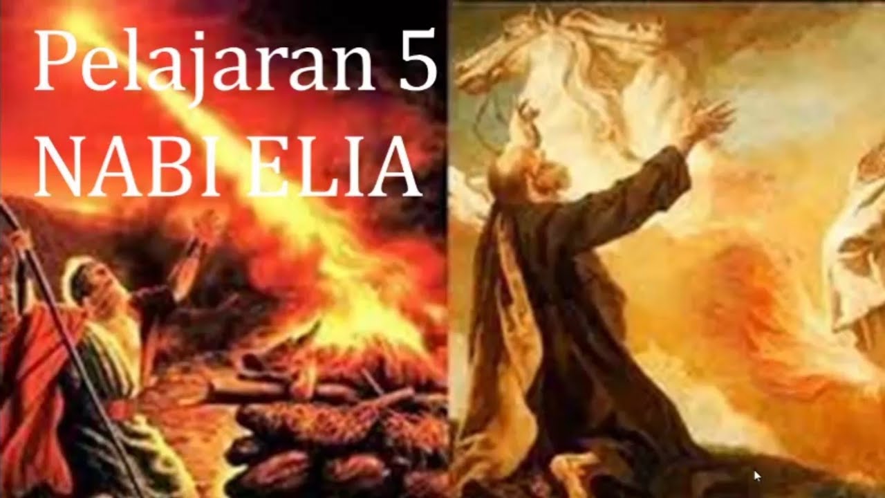 PELAJARAN 5 NABI ELIA KELAS 6 SD - YouTube