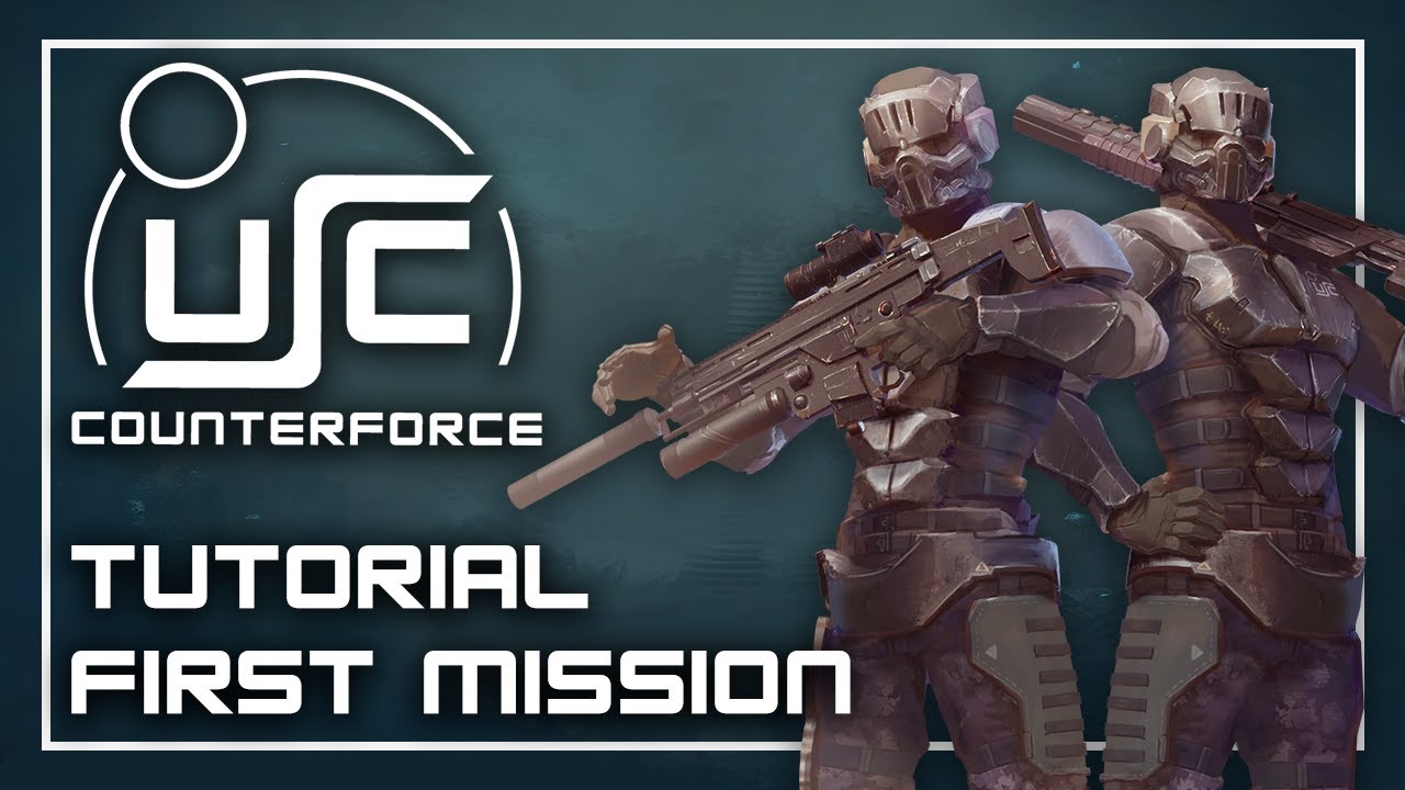 USC: Counterforce Tutorial - 1st Mission with Squad - YouTube
