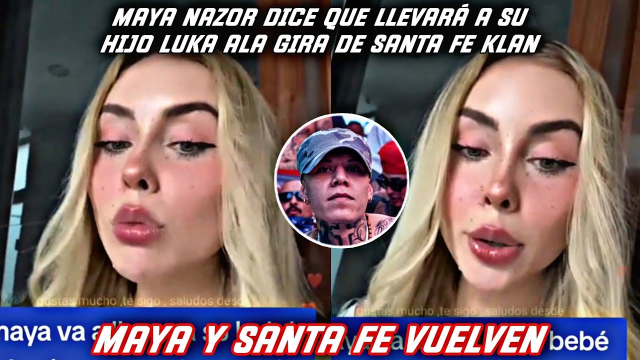 MAYA NAZOR LLEVAR A SU HIJO ALA GIRA DE SANTA FE KLAN EN LOS ESTADOS ...