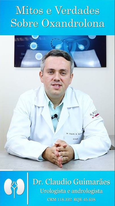 Mitos e Verdades Sobre Oxandrolona | Dr. Claudio Guimarães - YouTube