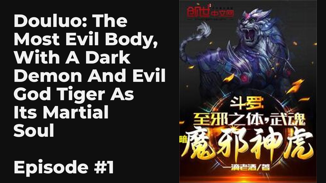 Douluo: The Most Evil Body, With A Dark Demon And Evil God Tiger As Its ...