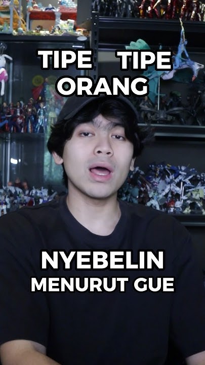 Tipe tipe orang nyebelin part 6 #shorts - YouTube