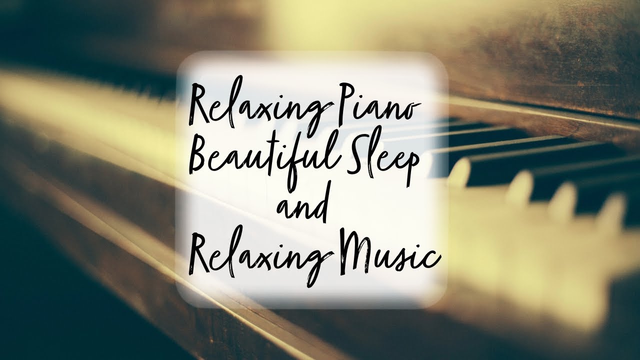 Relaxing Piano Music: Beautiful Relaxing Music, Romantic Music, Stress ...