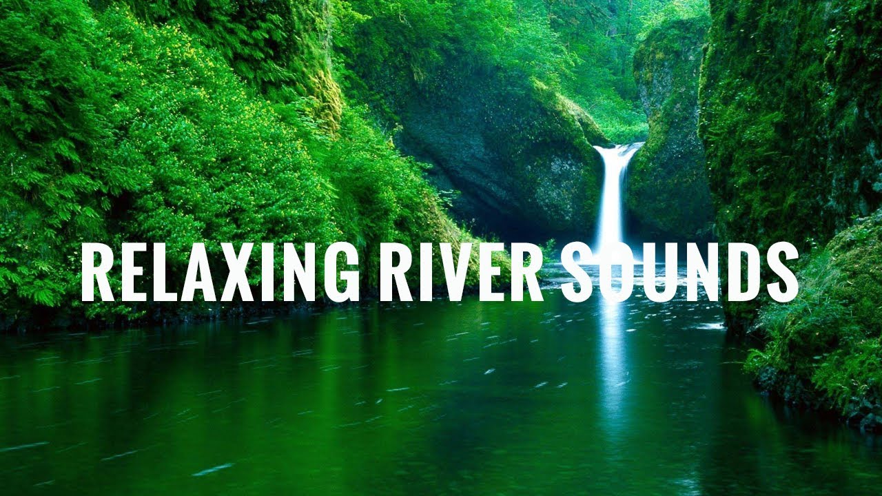 Relaxing Nature Scene | Relaxing River Sounds - YouTube