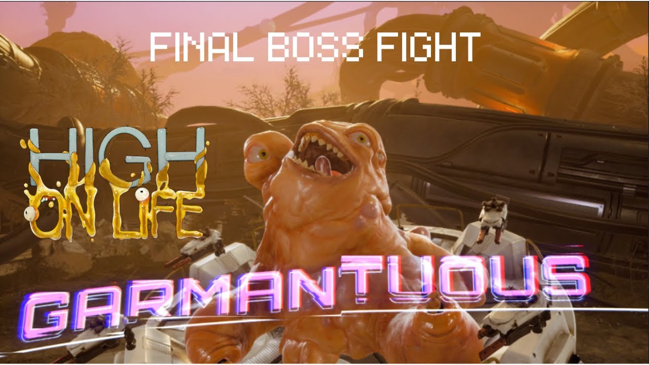 High on Life Final Boss Fight (Garmantuous) - YouTube
