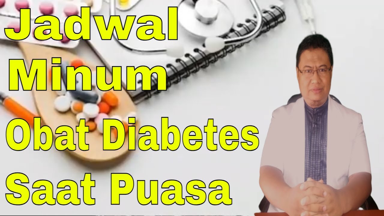 Mengatur jadwal minum obat diabetes saat puasa ramadhan - YouTube