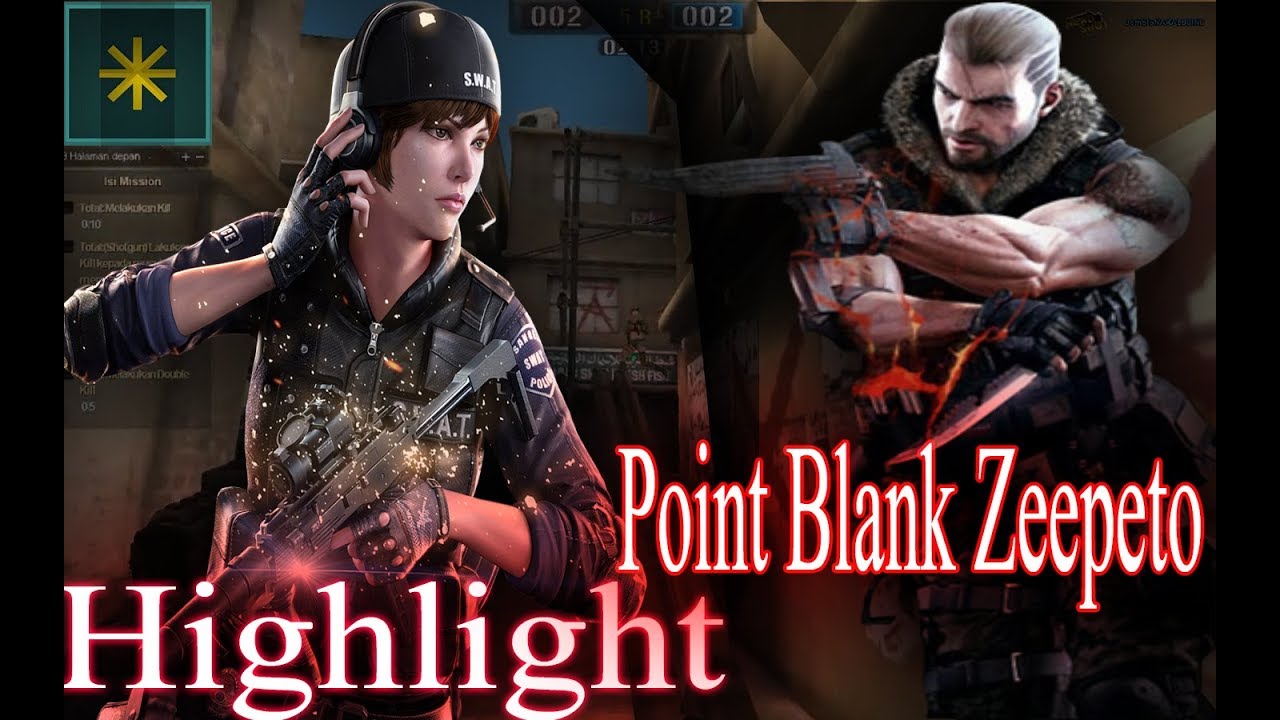 Highlight Point Blank Zeepeto - YouTube