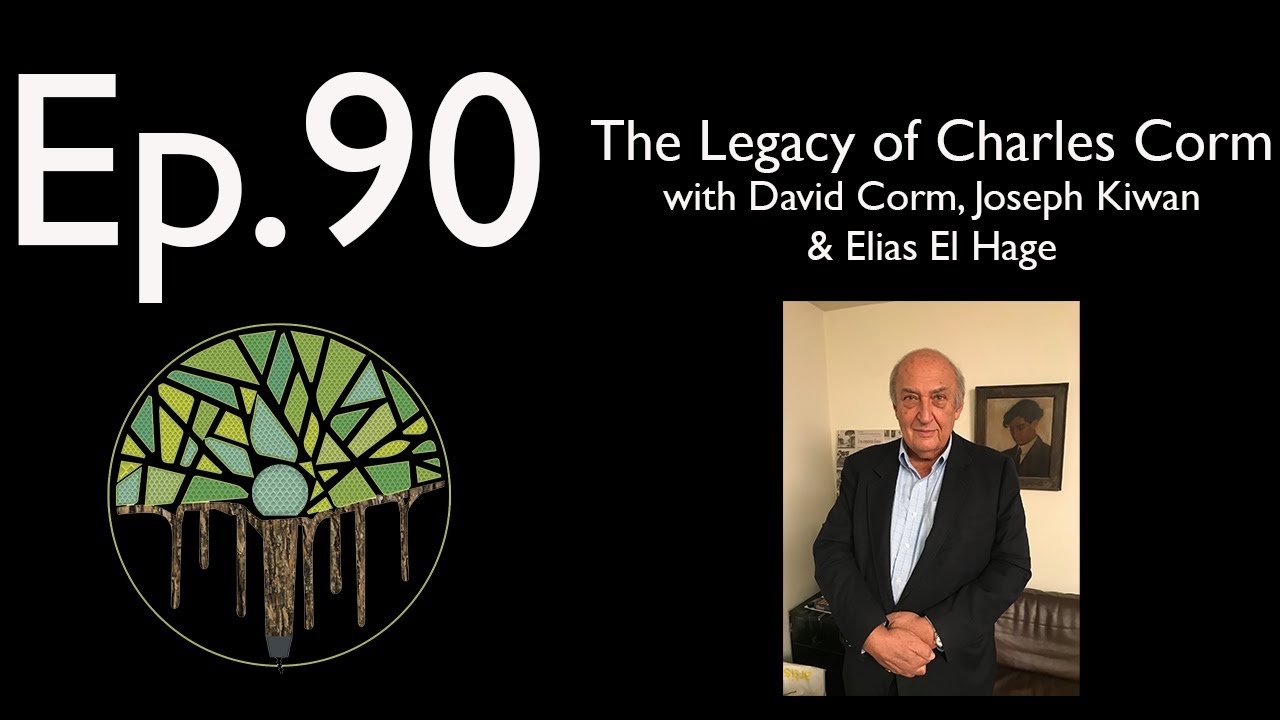 Ep.90 (Audio): The Legacy of Charles Corm with David Corm, Joseph Kiwan ...
