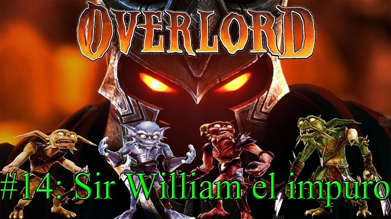 Overlord: Raising Hell #14: Sir William el impuro - YouTube