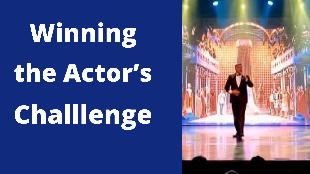 Winning the Actor's Challenge - YouTube